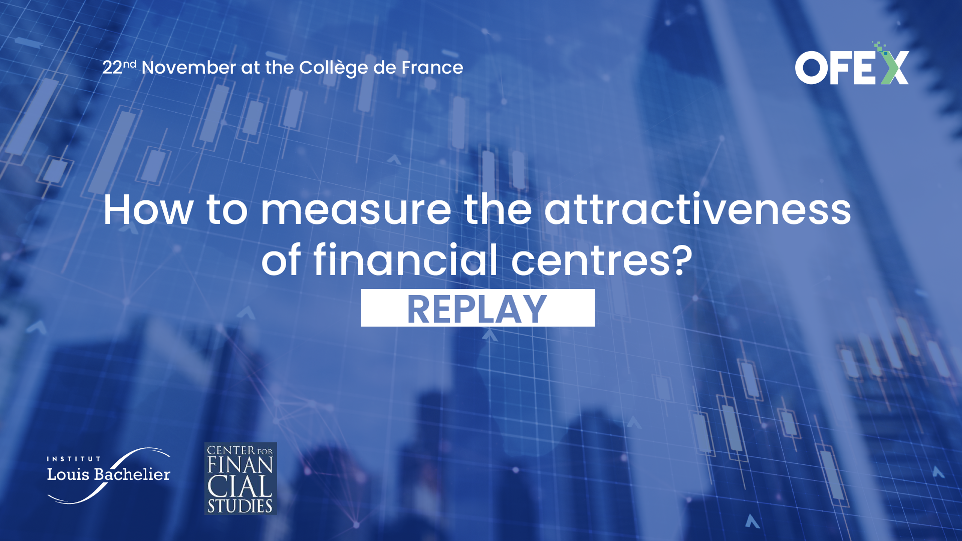 Présentation du projet OFEX, le nouveau classement des places financières